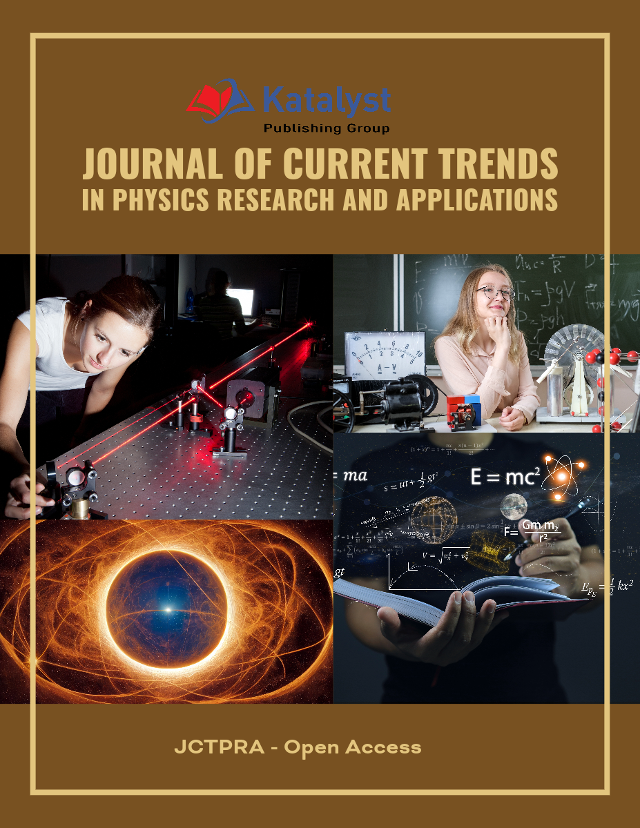 Journal Of Current Trends In Physics Research And Applications JCTPRA Journal Of Current Trends In Physics Research And Applications JCTPRA